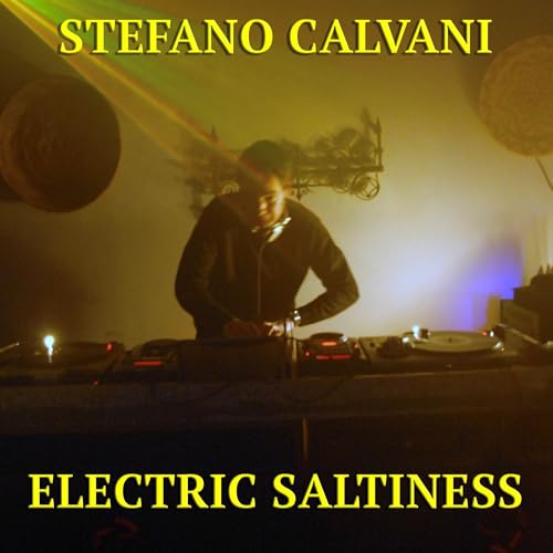 Écouter Electric Saltiness par Stefano Calvani sur Amazon Music Unlimited