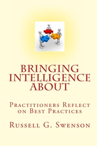 Bringing Intelligence About: Practitioners Reflect on Best Practices ...