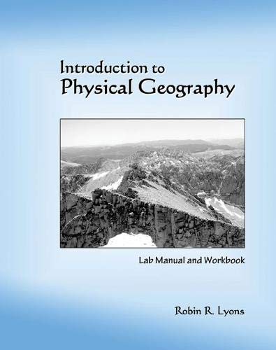 Introduction to Physical Geography: Lab Manual and Workbook: Robin R ...