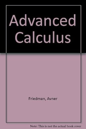Advanced calculus: Friedman, Avner: 9780030839832: Amazon.com: Books