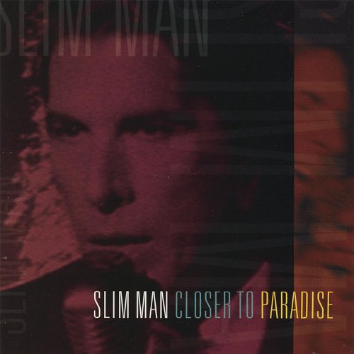 Play Closer to Paradise by Slim Man on Amazon Music