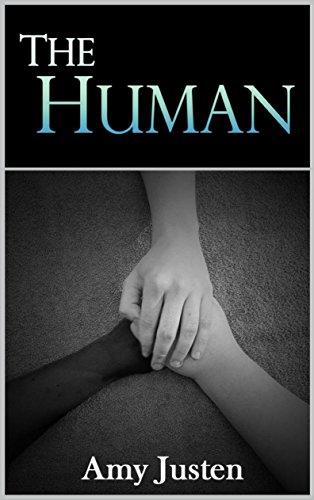 Amazon.com: The Human (The Human Series Book 1) eBook : Justen, Amy ...