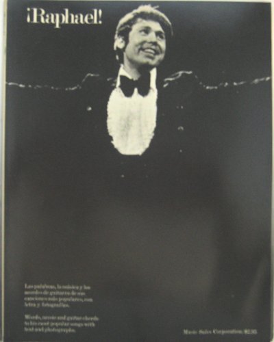 Raphael (Words, Music and Guitar Chords to his most Popular Songs ...