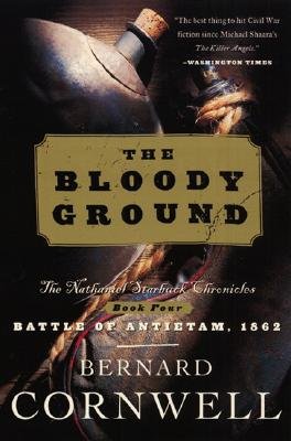 Bloody Ground [NATHANIEL STARBUCK BK04 BLOODY]: Bernard Cornwell ...