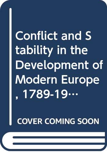 Amazon.co.jp: Conflict and Stability in the Development of Modern Europe, 1789-1970: Documents ...