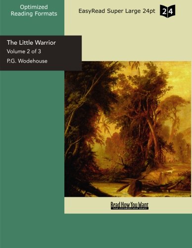 The Little Warrior: Easyread Super Large 24pt Edition: Wodehouse, P. G.: 9781442932067: Amazon ...