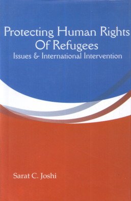 Buy Protecting Human Rights of Refugees: Issues & International ...