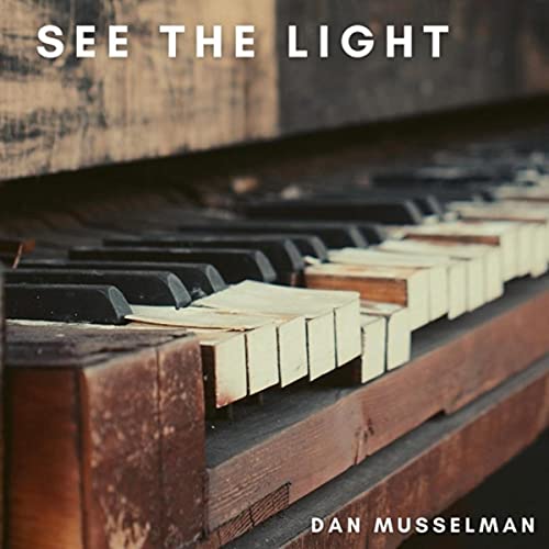See the Light de Dan Musselman en Amazon Music Unlimited