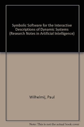 Symbolic Software for Interactive Descriptions of Dynamic Systems: G ...