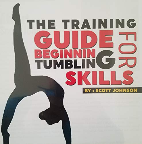 Amazon.com: The Training Guide for Beginner Tumbling Skills (Tumbling ...