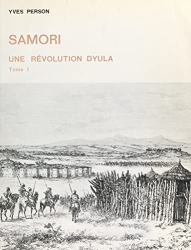 Amazon.com: Samori (1). Une révolution dyula: Thèse présentée pour le ...