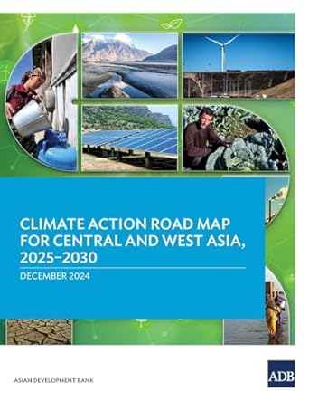 Climate Action Road Map for Central and West Asia, 2025-2030 : Asian Development Bank: Amazon.de ...
