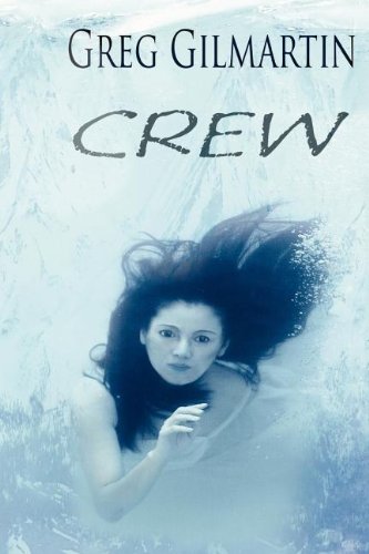 Crew: Greg Gilmartin: 9781604615913: Amazon.com: Books
