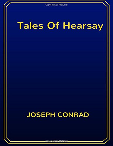 Tales Of Hearsay: 8.5 x 11: Conrad, Joseph: 9781548906795: Amazon.com ...