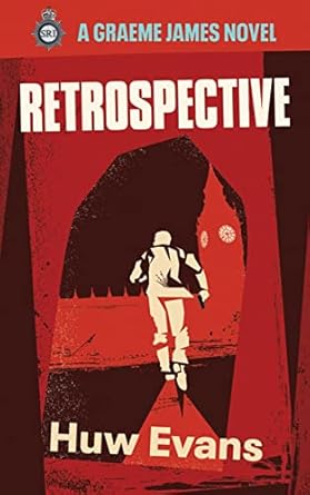 Amazon.com: Retrospective (A Graeme James Novel Book 1) eBook : Evans ...