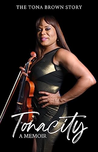 Amazon.com: TONACITY: The Tona Brown Story eBook : Brown, Tona , Sheehy ...