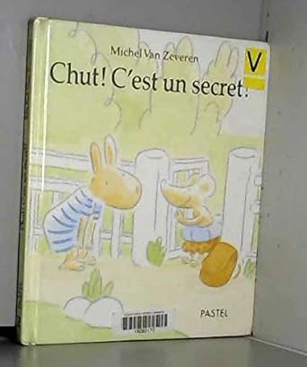 Amazon.com: chut c est un secret: 9782211054690: Van Zeveren Michel: Books