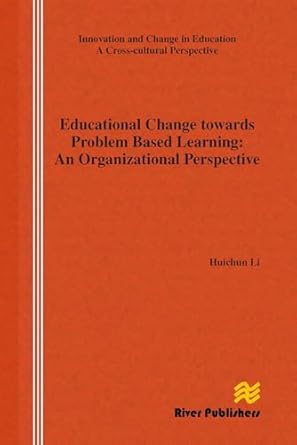 Buy Educational Change Towards Problem Based Learning: An ...