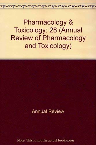Annual Review of Pharmacology and Toxicology: 1988 (Annual Review of ...