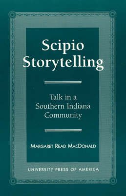 Amazon.com: Scipio Storytelling: Talk in a Southern Indiana Community ...