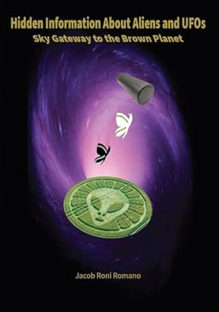 Amazon.com: Hidden Information About Aliens and UFOs: Sky Gateway to ...