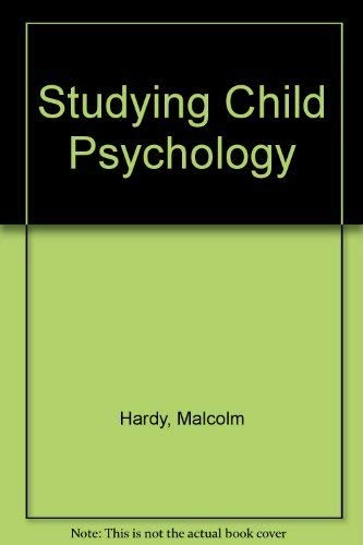 Studying Child Psychology: Amazon.co.uk: Hardy, Malcolm, Heyes, Steve ...