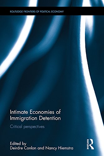 Intimate Economies of Immigration Detention: Critical perspectives ...