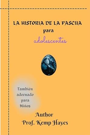 La Historia De La Pascua : Un relato cautivador de la historia de ...