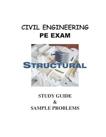 Civil Engineering PE Exam Structural Study Guide & sample problems ...