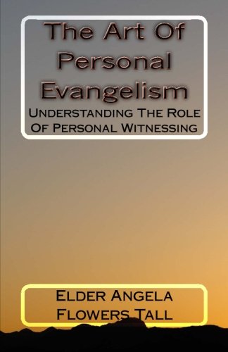 Amazon.com: The Art Of Personal Evangelism: Understanding The Role Of ...