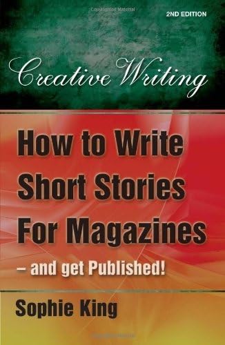 How to Write Short Stories For Magazines - and get published: 2nd ...
