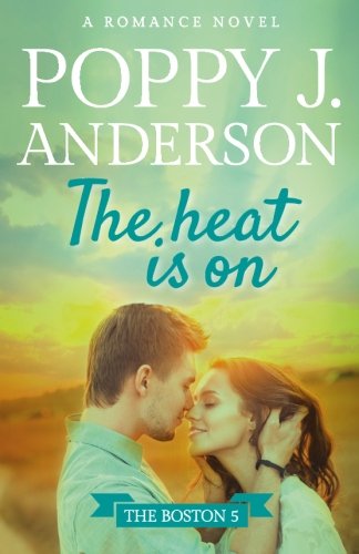 The heat is on: Anderson, Poppy J.: 9781530727421: Amazon.com: Books