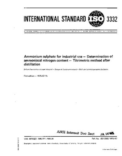 ISO 3332:1975, Ammonium sulphate for industrial use - Determination of ammoniacal nitrogen ...