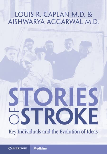 Stories of Stroke: Key Individuals and the Evolution of Ideas - Kindle ...