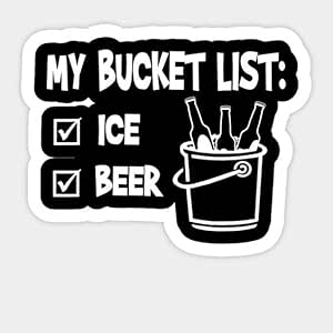 Amazon.com - My Bucket List Ice and Beer Sticker/Decal - Celebrate ...