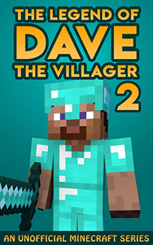 The Legend of Dave the Villager 2: An Unofficial Minecraft Book eBook ...