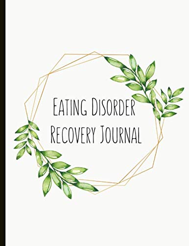 Eating Disorder Recovery Journal: Beautiful Journal To Track Food ...