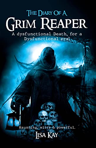 Amazon.com: The Diary Of A Grim Reaper eBook : Kay, Lisa: Books