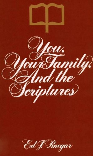 You, Your Family, and the Scriptures eBook : Pinegar, Ed J.: Amazon.in ...
