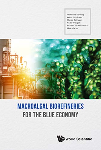 Macroalgal Biorefineries For The Blue Economy , Alexander Golberg ...