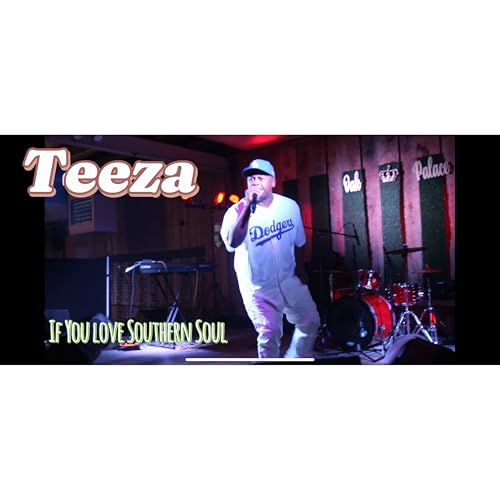 Play If You Love Southern Soul by Teeza on Amazon Music