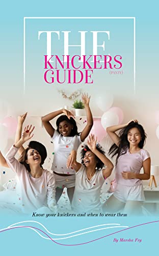 The Knicker (Panty) Guide for Girls 11 - 15 eBook : Fry, Marsha: Amazon ...