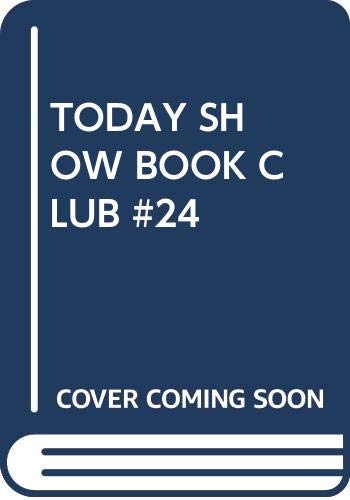 TODAY SHOW BOOK CLUB #24: Warner Books: 9780446796002: Amazon.com: Books