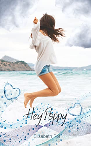 Hey Poppy (Hey Heaven Serie 2) eBook : Rot, Elisabeth: Amazon.de ...