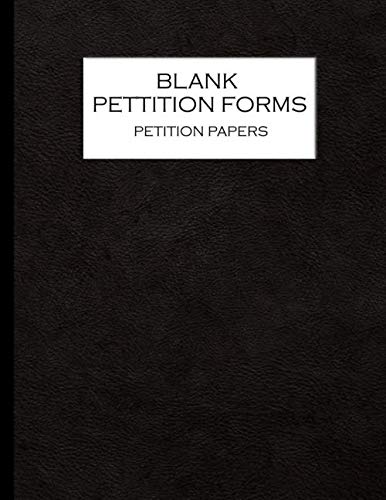 Blank Petition Forms: 100 blank sheets for collecting signatures for ...