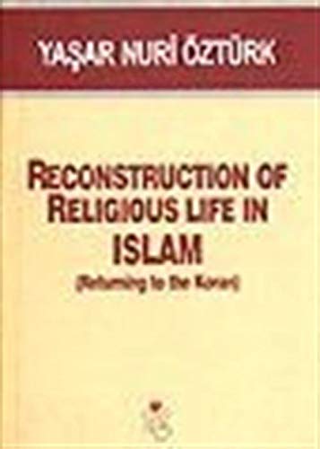 Amazon.com: Reconstruction Of Religious Life In Islam: 9789756779248 ...
