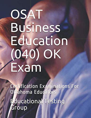 OSAT Business Education (040) OK Exam: Certification Examinations For ...