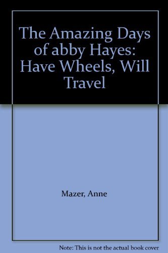 The Amazing Days of Abby Hayes: Mazer, Anne: 9780439341257: Amazon.com ...