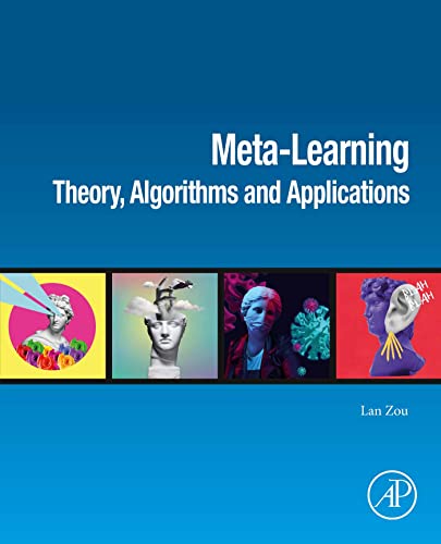 Amazon.com: Meta-Learning: Theory, Algorithms and Applications eBook : Zou, Lan: Kindle Store