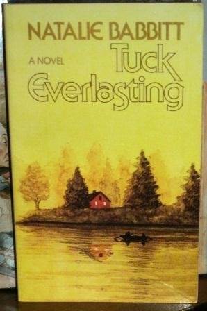 Tuck Everlasting By Natalie Bobbit: Natalie Babbit: Amazon.com: Books